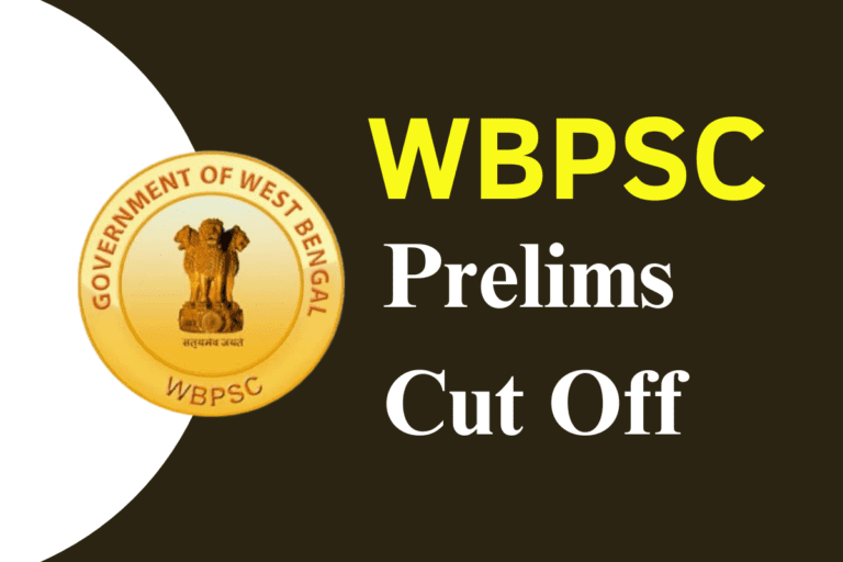 WBCS Prelims Cut Off 2024 Out, Category-wise Cut-off Marks